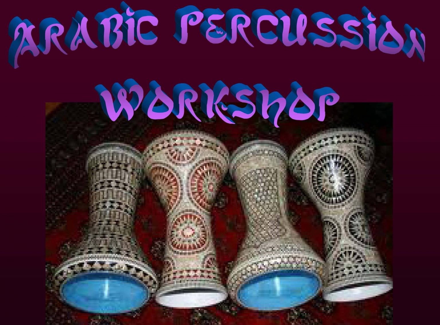 Introduction to Arabic Percussion - Dance Of Life